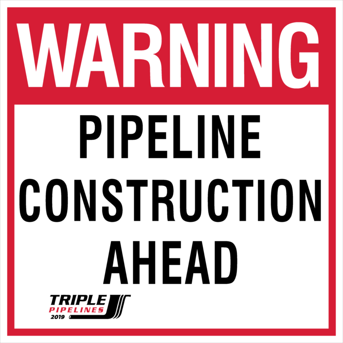 Warning Pipeline Construction Ahead - Legacy Signs and Graphics