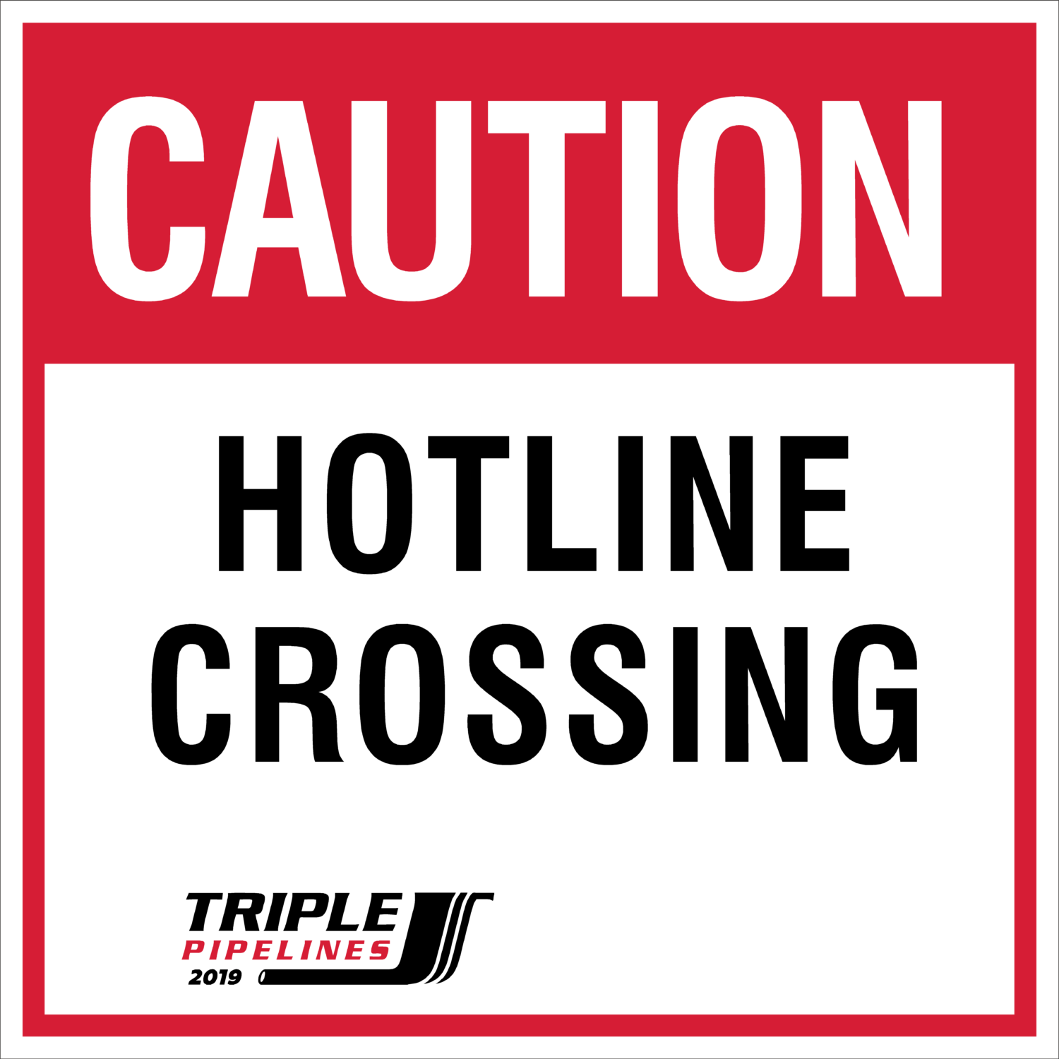 Caution Hotline Crossing - Legacy Signs and Graphics