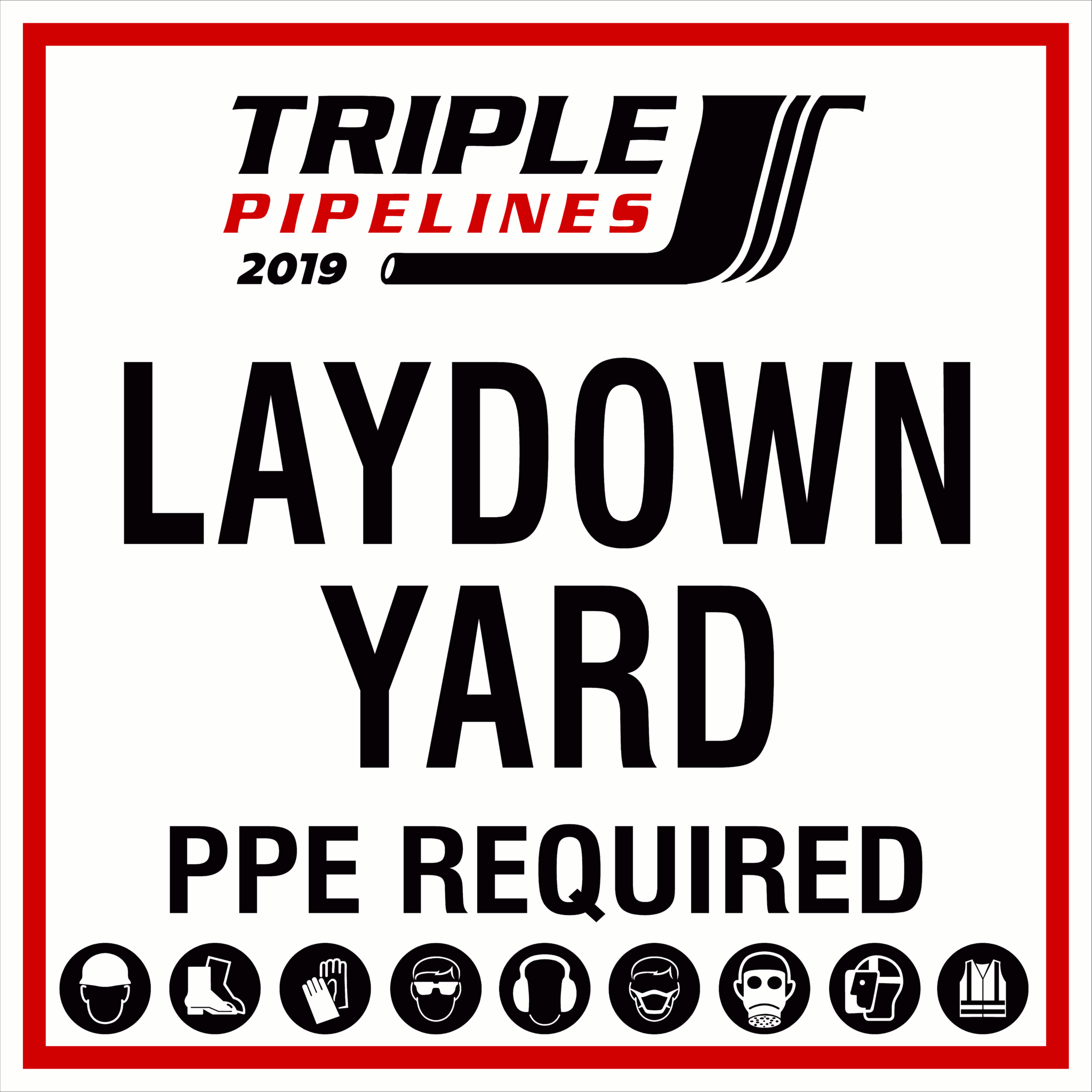 Laydown Yard PPE Required - Legacy Signs and Graphics