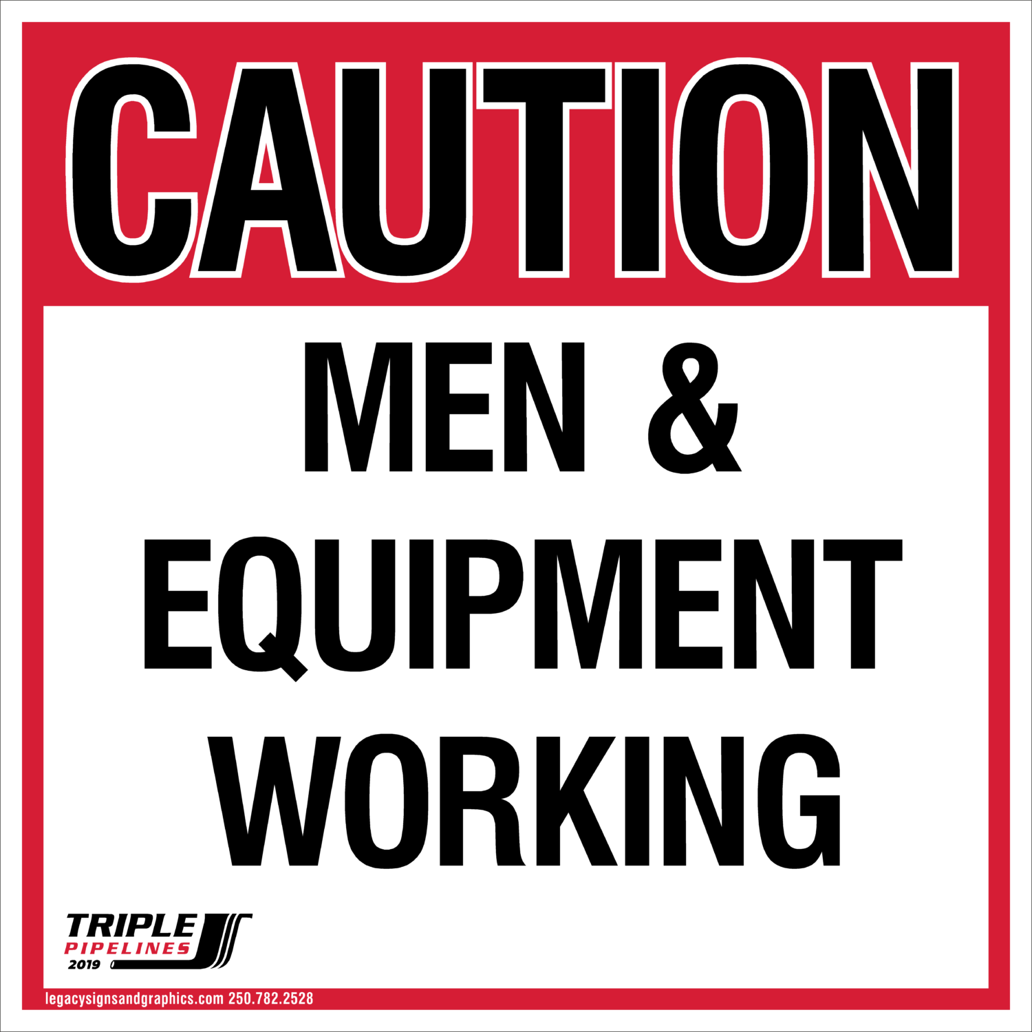 Caution Men & Equipment Working - Legacy Signs and Graphics